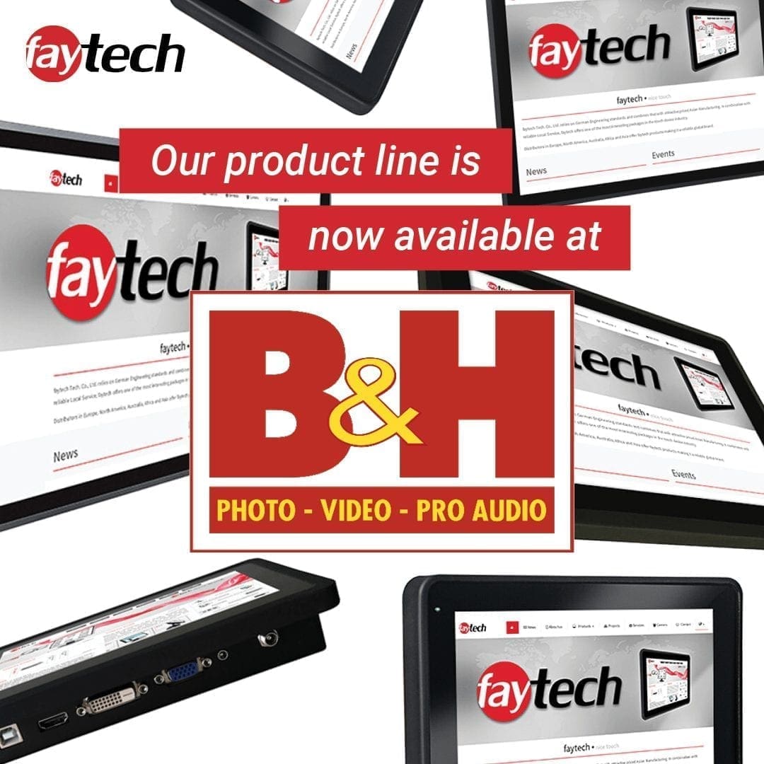 faytech products are now available at B&H Photo - Faytech North America - Manufacturer for Touch ...